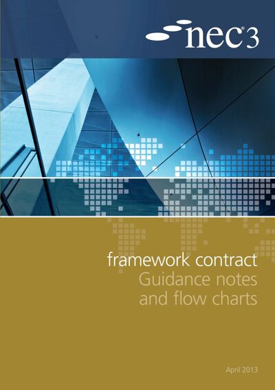NEC3: Framework Contract Guidance Notes and Flow Charts | NEC Products ...
